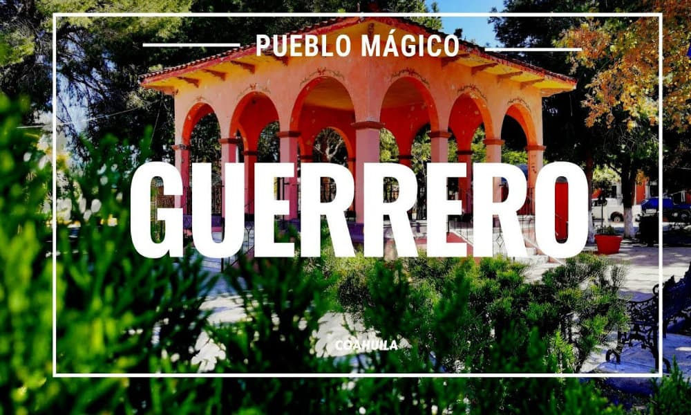 Esto es Guerrero, Pueblo Mágico de Coahuila | El Souvenir Esto es Guerrero, Pueblo Mágico de Coahuila | El Souvenir